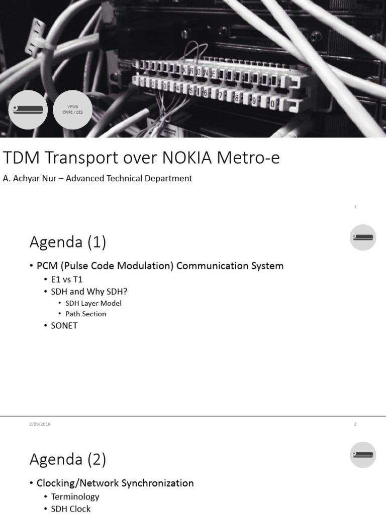 TDM Transport Over NOKIA Metro-E: A. Achyar Nur - Advanced Technical ...