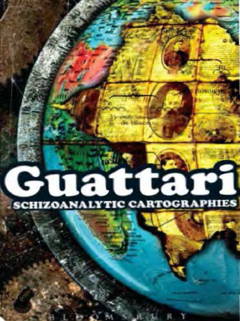 Felix Guattari Schizoanalytic Cartographies | PDF | Jacques Lacan