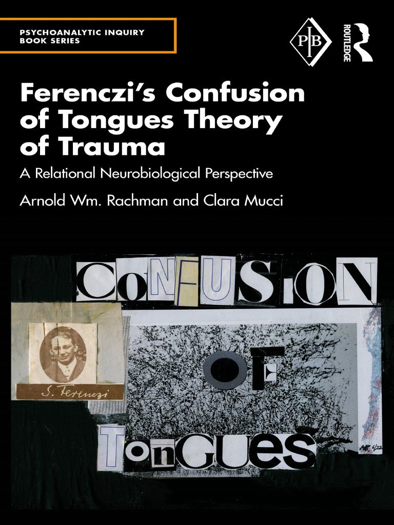 Clara Mucci & Arnold Rachman - Ferenczis Confusion of Tongues Theory of ...