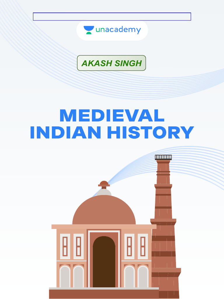 Unacademy Mediaeval History Akash Singh | PDF