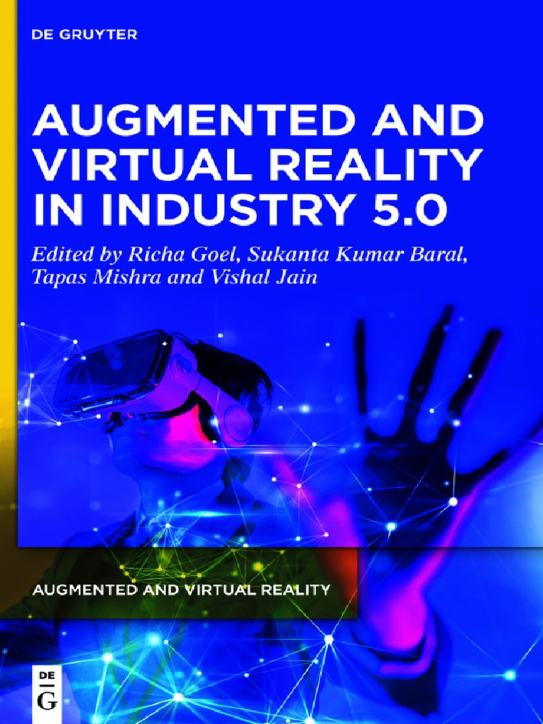 Goel R. Augmented and Virtual Reality in Industry 5.0 2023 | PDF ...