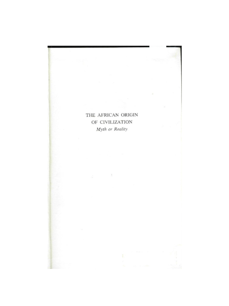 Open Cheik Anta Diop The African Origins of Civiliation Myth or Reality ...