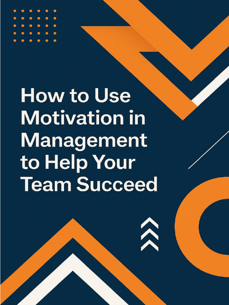Motivation Strategies for Team Success | PDF | Motivational | Motivation