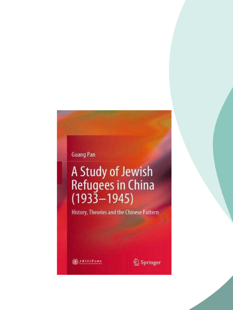 A Study of Jewish Refugees in China 1933 1945 History Theories and The ...