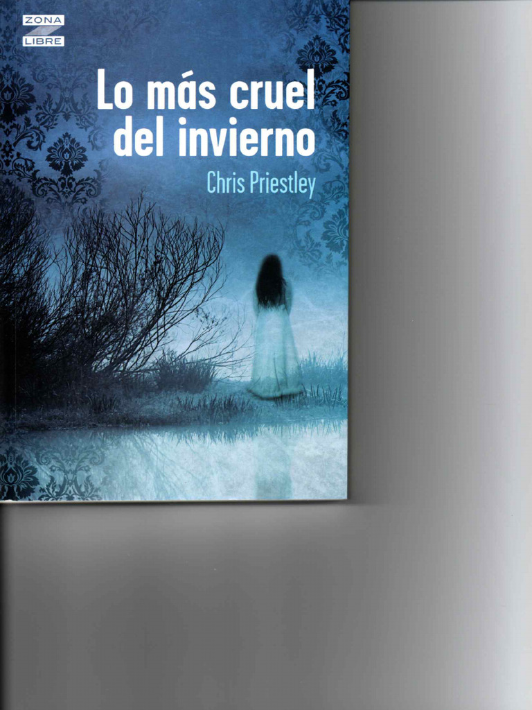 Lo Más Cruel Del Invierno (Chris Priestley) | PDF