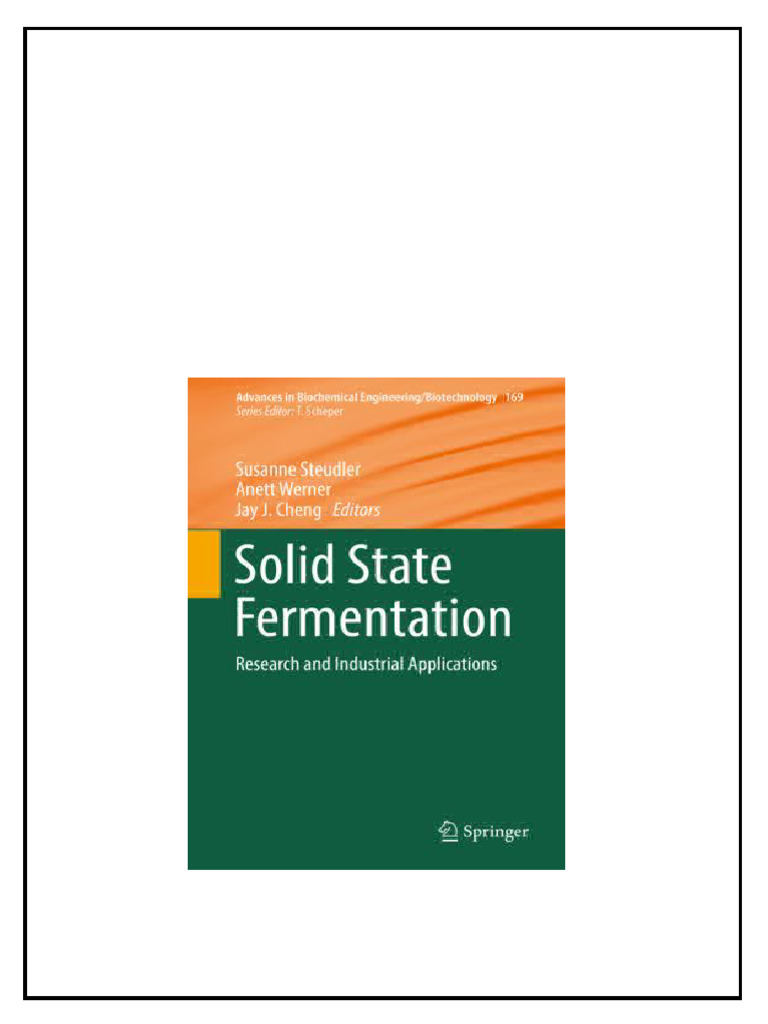 Solid State Fermentation Research and Industrial Applications 1st Ed Susanne Steudler Download ...