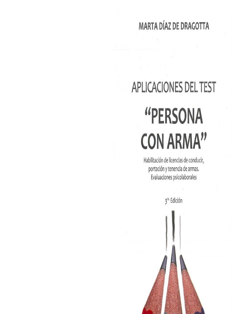 Díaz de Dragotta, Aplicaciones Del Test PERSONA CON ARMA, Cap 5-Pag 81 ...