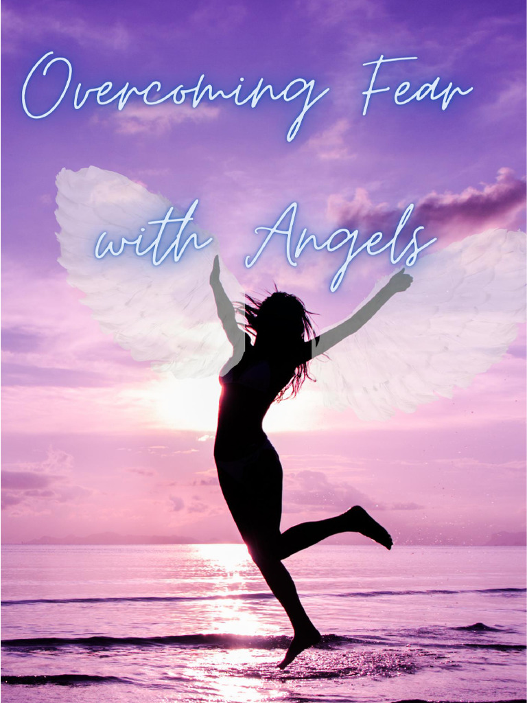 Overcoming Fears With Angels | PDF | Fear | Anxiety