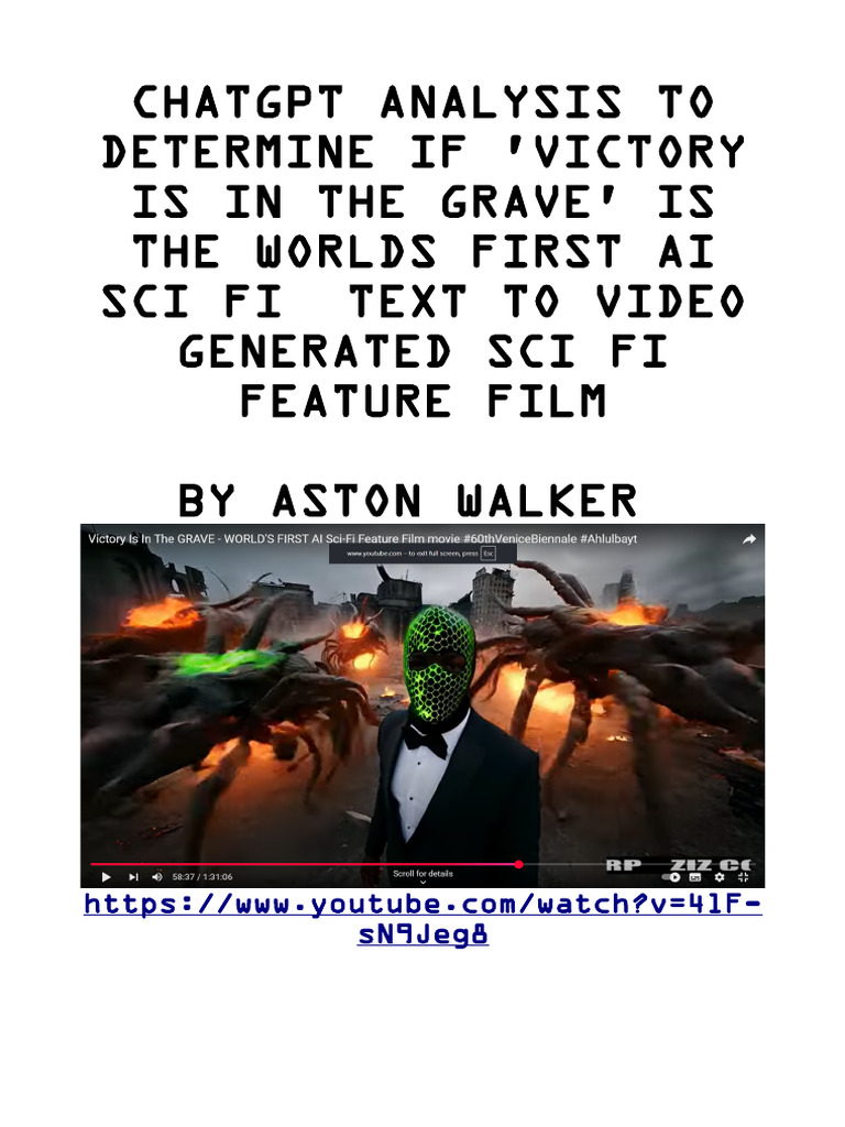 Chatgpt Analysis 'Victory Is in The Grave' Is The Worlds First Ai Sci Fi Text To Video Generated ...