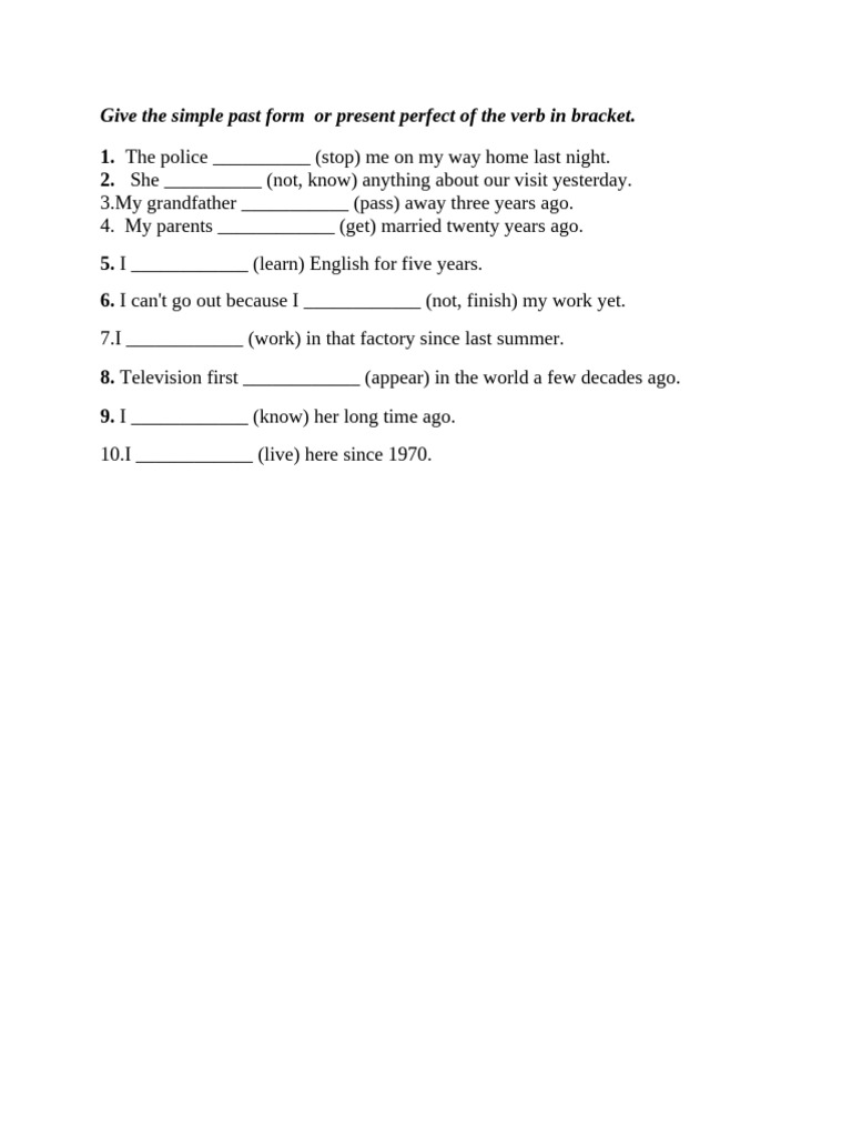 Give The Simple Past Form or Present Perfect of The Verb in Bracket | PDF