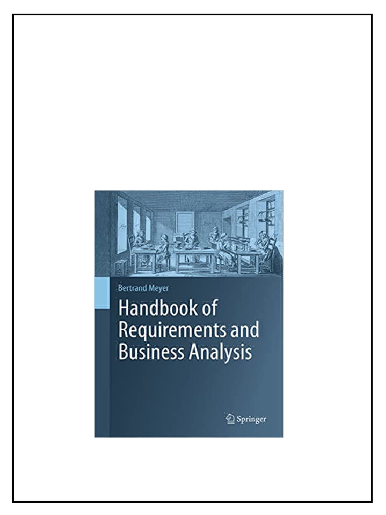 Handbook of Requirements and Business Analysis Bertrand Meyer Download | PDF | Agile Software ...