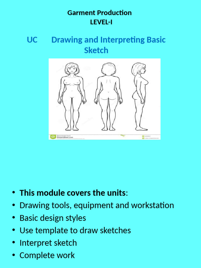 UC Drawing and Interpreting Basic Sketch: Garment Production Level-I ...