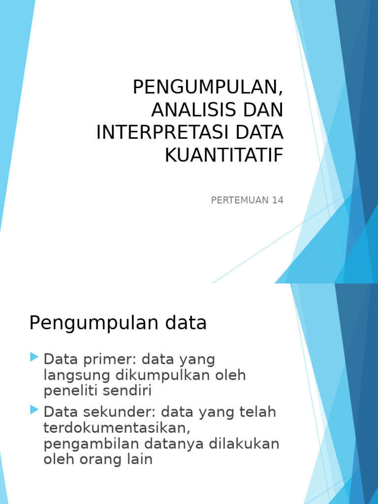 Pertemuan 14. Pengumpulan Dan Interpretasi Data Kuantitatif | PDF