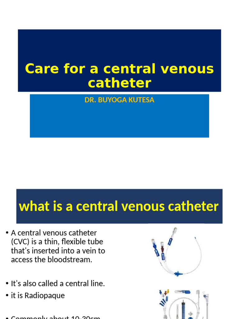 Care For A Central Venous Catheter - PPTX - 2nd Edit | PDF ...