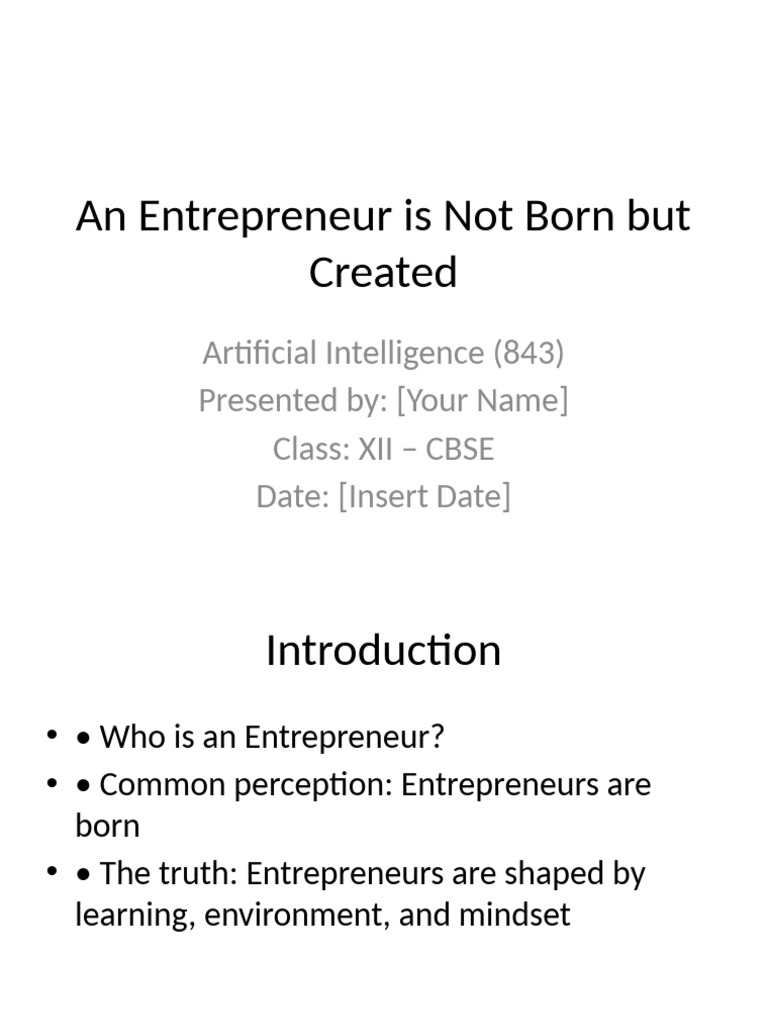 Entrepreneur Not Born But Created | PDF