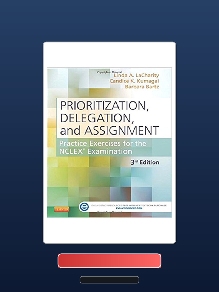 Prioritization, Delegation, and For The Assignment: Practice Exercises ...