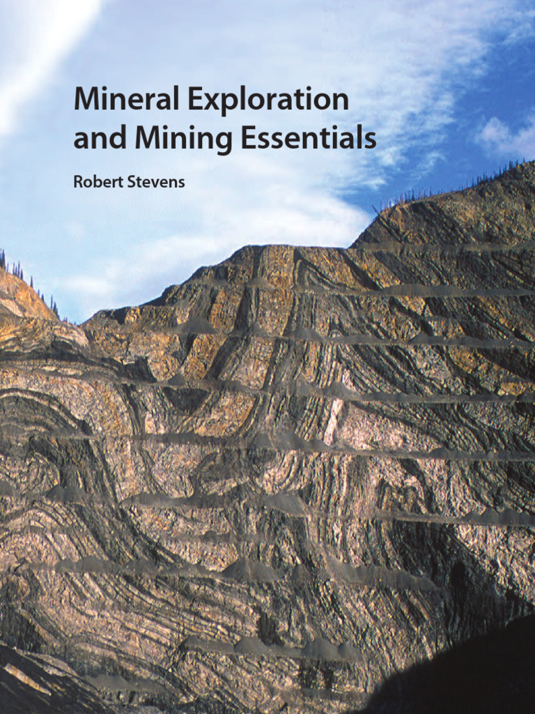 Mineral Exploration and Mining Essential | PDF | Mining | Ore