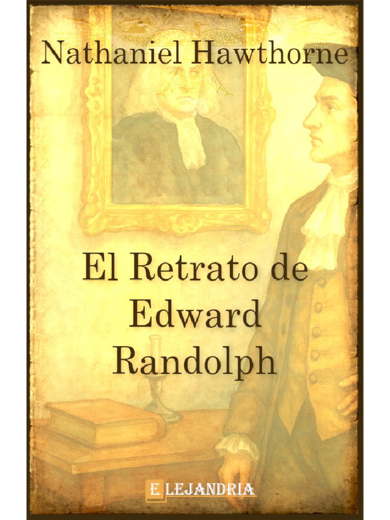 El Retrato de Edward Randolph: Relato de Hawthorne | PDF