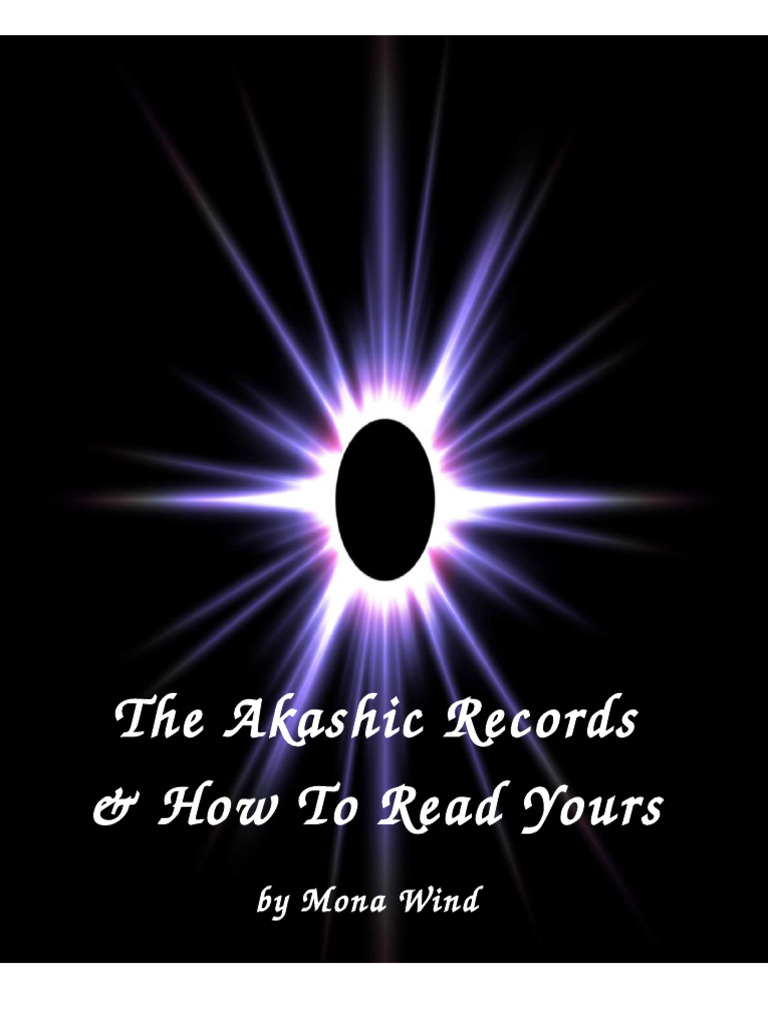 The Akashic Records How To Read Yours Mona Wind | PDF | Meditation