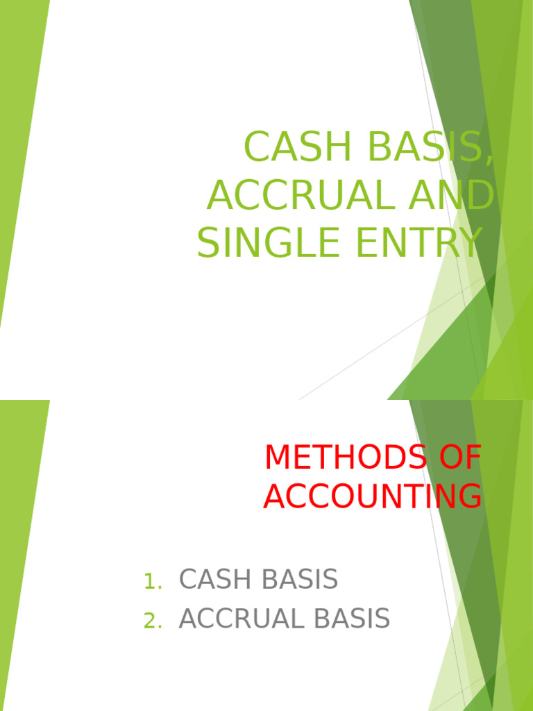 Accounting Methods: Cash, Accrual, Single Entry | PDF | Basis Of ...