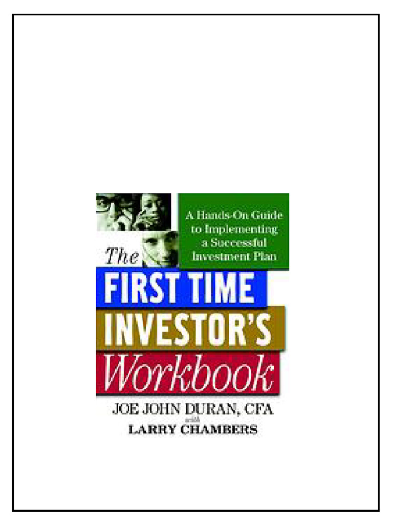 The First Time Investors Workbook A Handson Guide To Implementing A Successful Investment Plan