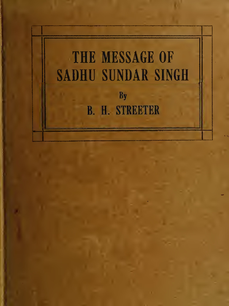 The Message of Sundar Singh | PDF | Mysticism | Religious Belief And Doctrine