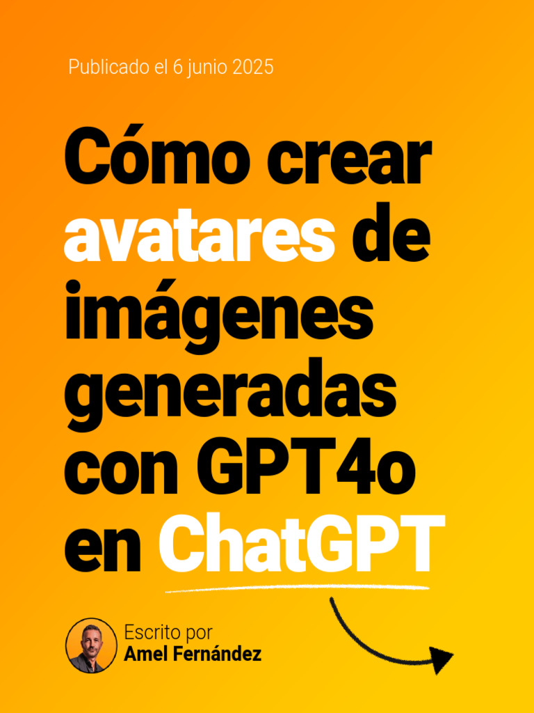 Cómo Crear de Imágenes Generadas Con Gpt4O En: Avatares Chatgpt | PDF | Perspectiva (Gráfica ...