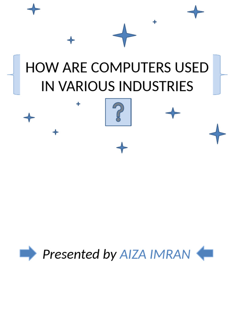How Are Computers Used in Various Industries | PDF