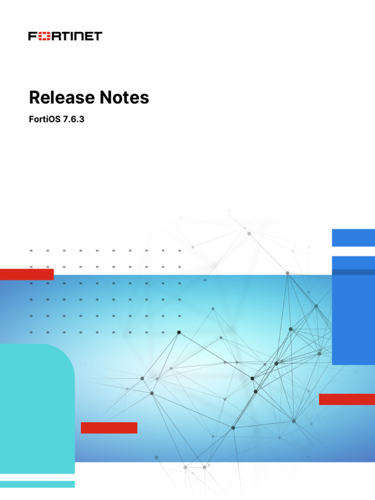 Fortios v7.6.3 Release Notes | PDF | Radius | Virtual Private Network