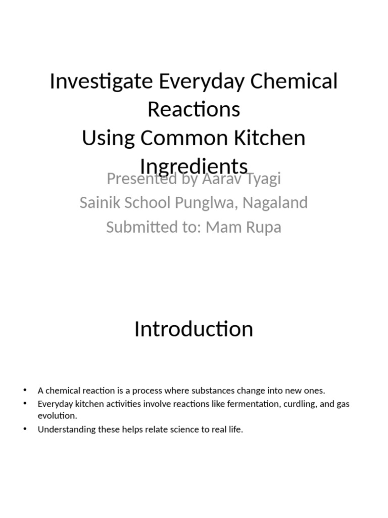 Kitchen Chemical Reactions Final Aarav Tyagi | PDF | Yeast | Fermentation