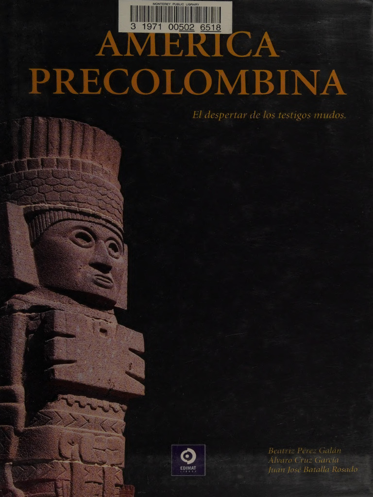 América Precolombina (Otro Tiempos, Otras Culturas) (Spanish - Cruz García, Álvaro, Batalla ...