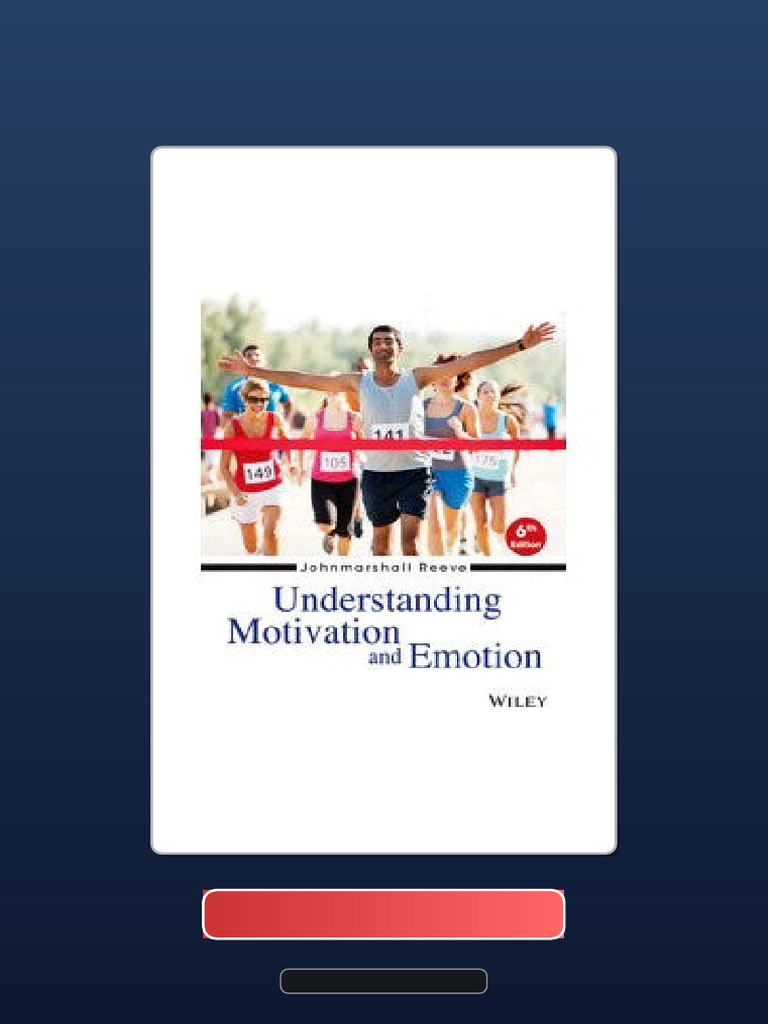 Test Bank For Understanding Motivation and Emotion 6th Edition by Reeve ...