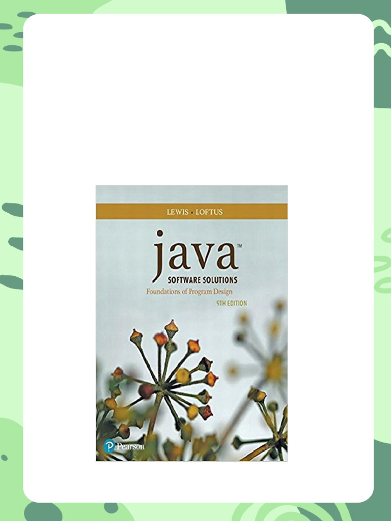 (Ebook PDF) Java Software Solutions 9th Edition by John Lewis PDF Download | PDF | Class ...