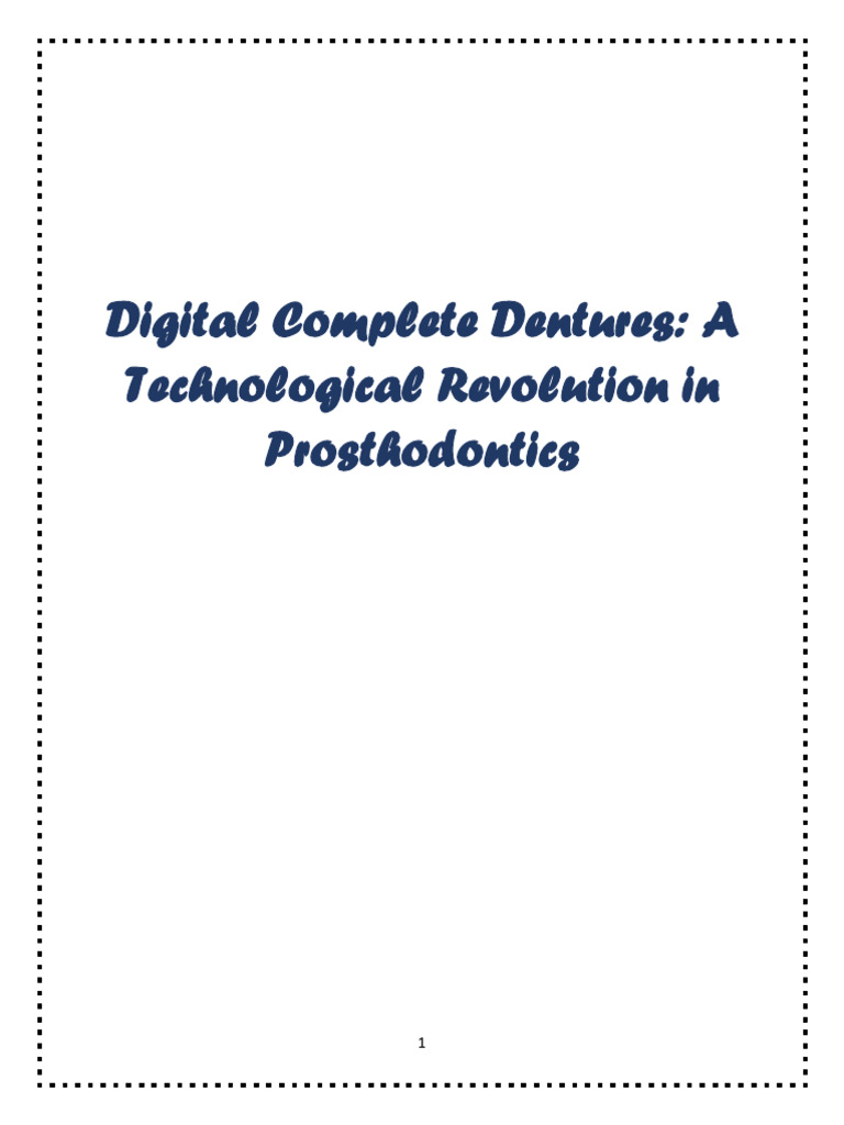 Digital Complete Dentures | PDF | Dentures | 3 D Printing