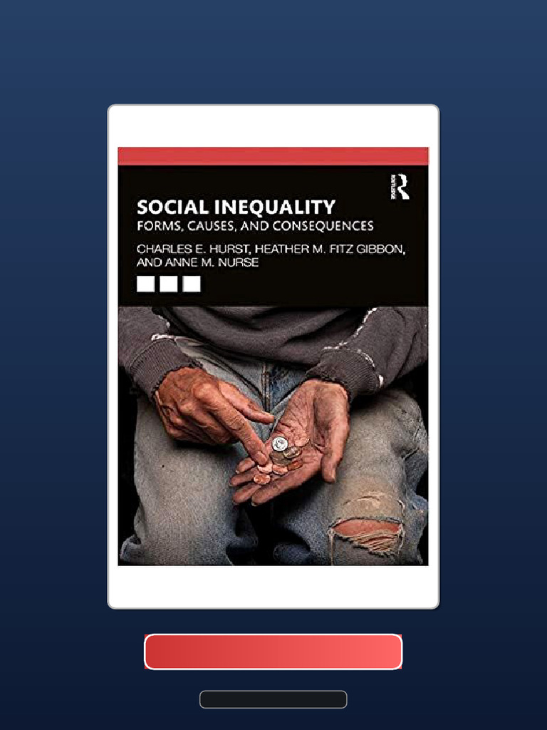 Full Chapter of Social Inequality Forms Causes and Consequences 10th ...