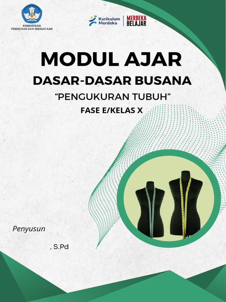 Modul Ajar Dasar-Dasar Busana - Modul Ajar Pengukuran Tubuh - Fase E - BBWoEPlmQL | PDF