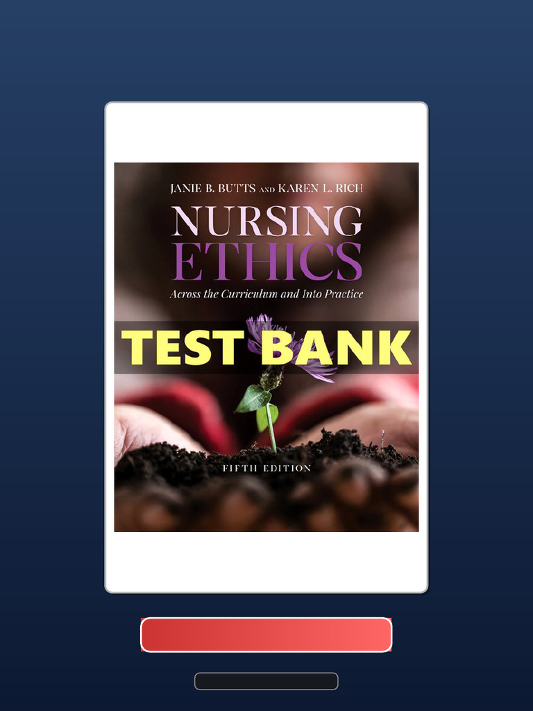 Full Chapter of Nursing Ethics Across The Curriculum and Into Practice ...