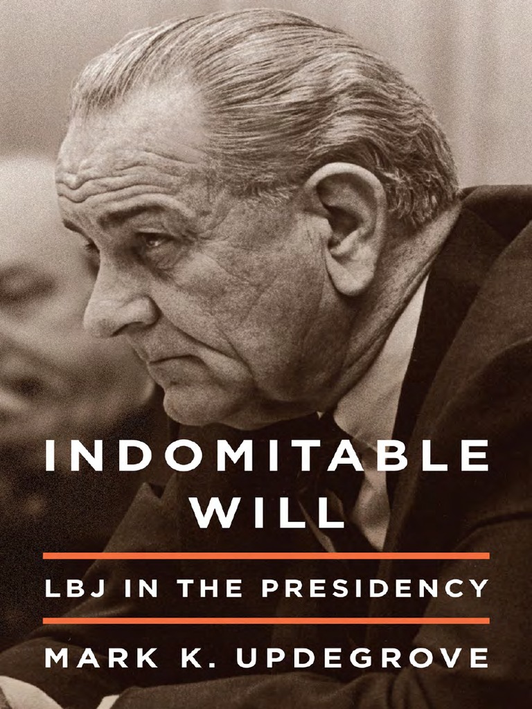 Indomitable Will by Mark K. Updegrove - Excerpt | PDF | Lyndon B ...