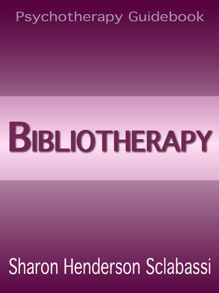Understanding Bibliotherapy Techniques | PDF | Psychotherapy | Psychology