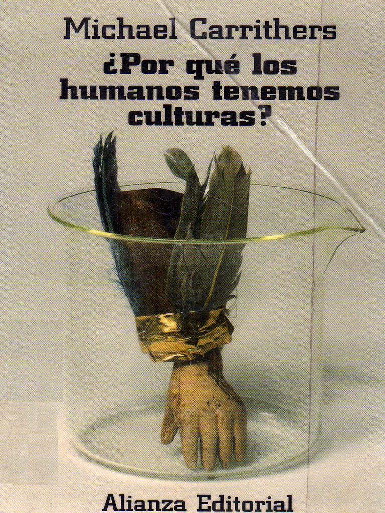 Carrithers, Michael Porque Los Humanos Tenemos Culturas Cap 3 | PDF ...