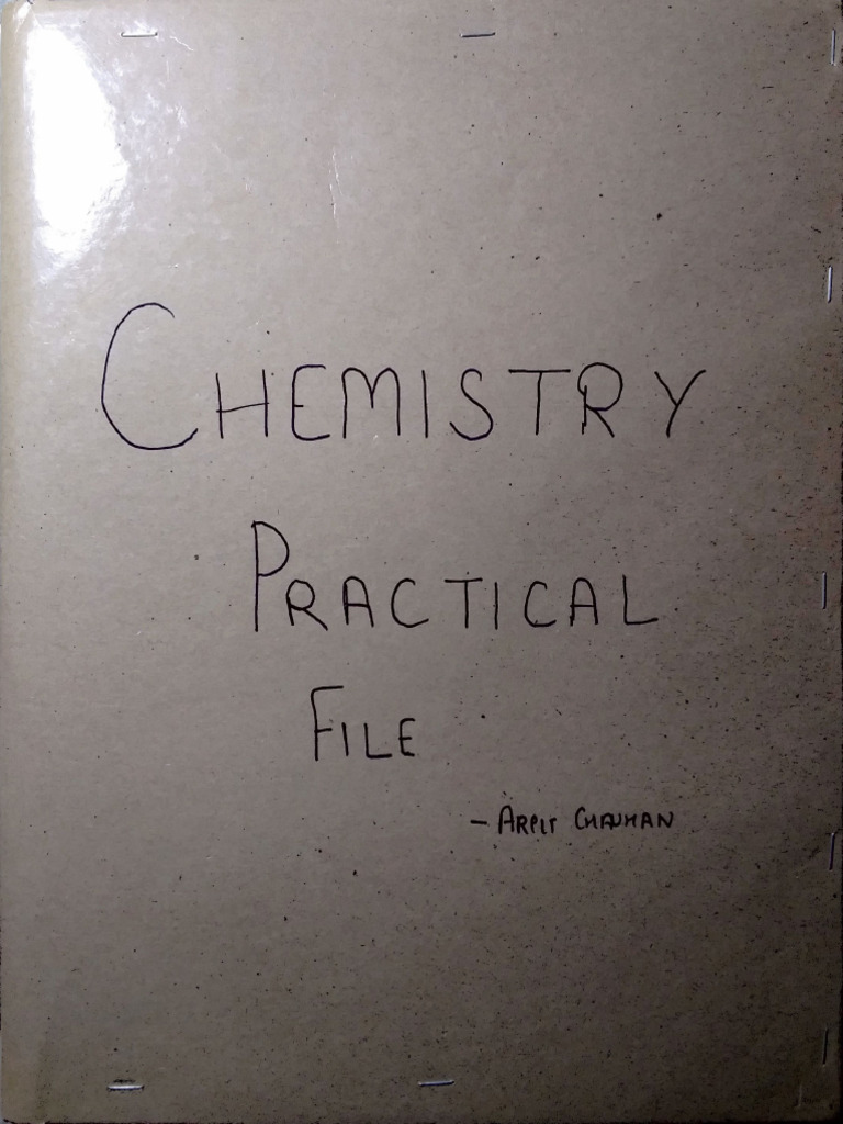 Chemistry Practical File XI | PDF