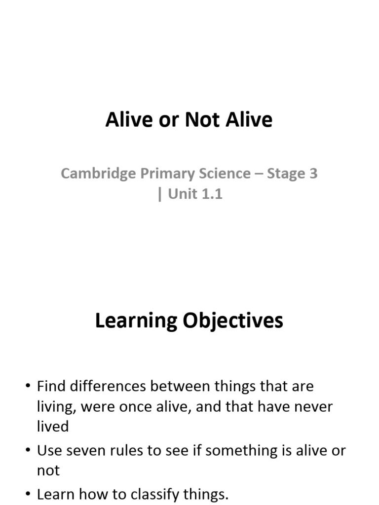 Alive or Not Alive: Cambridge Primary Science - Stage 3 - Unit 1.1 | PDF