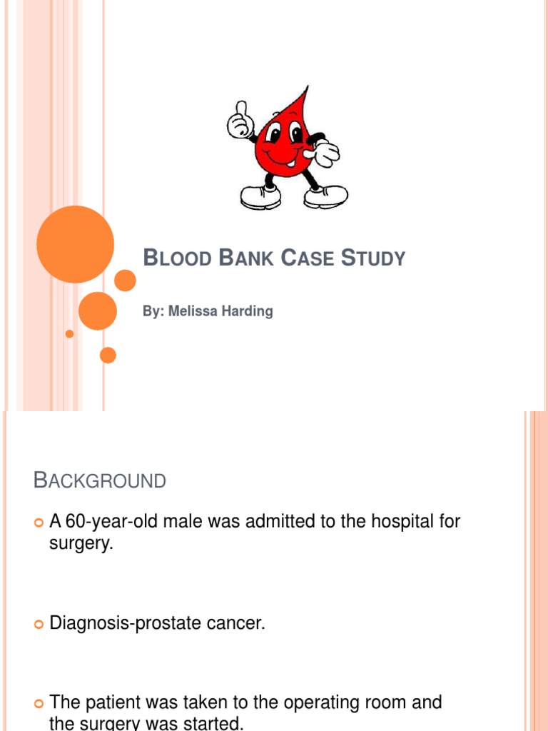 Blood Bank Case Study | PDF | Blood Transfusion | Blood Type