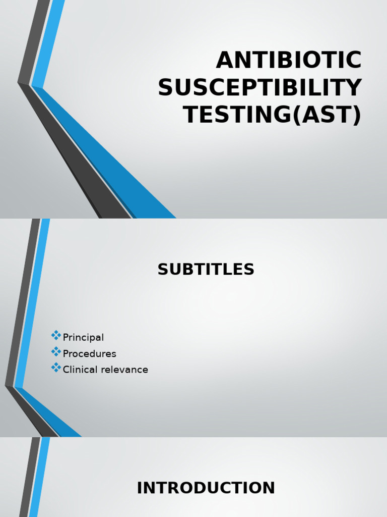 Antibiotic Susceptibility Testing (Ast) | PDF | Microbiology
