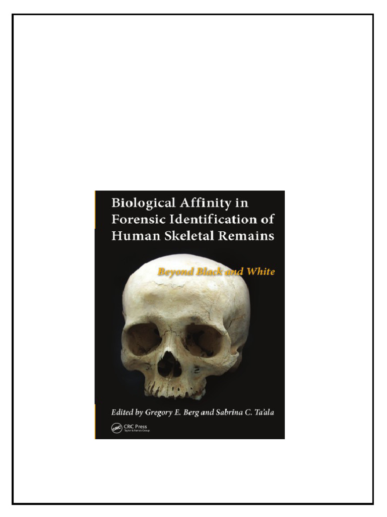 Biological Affinity in Forensic Identification of Human Skeletal ...