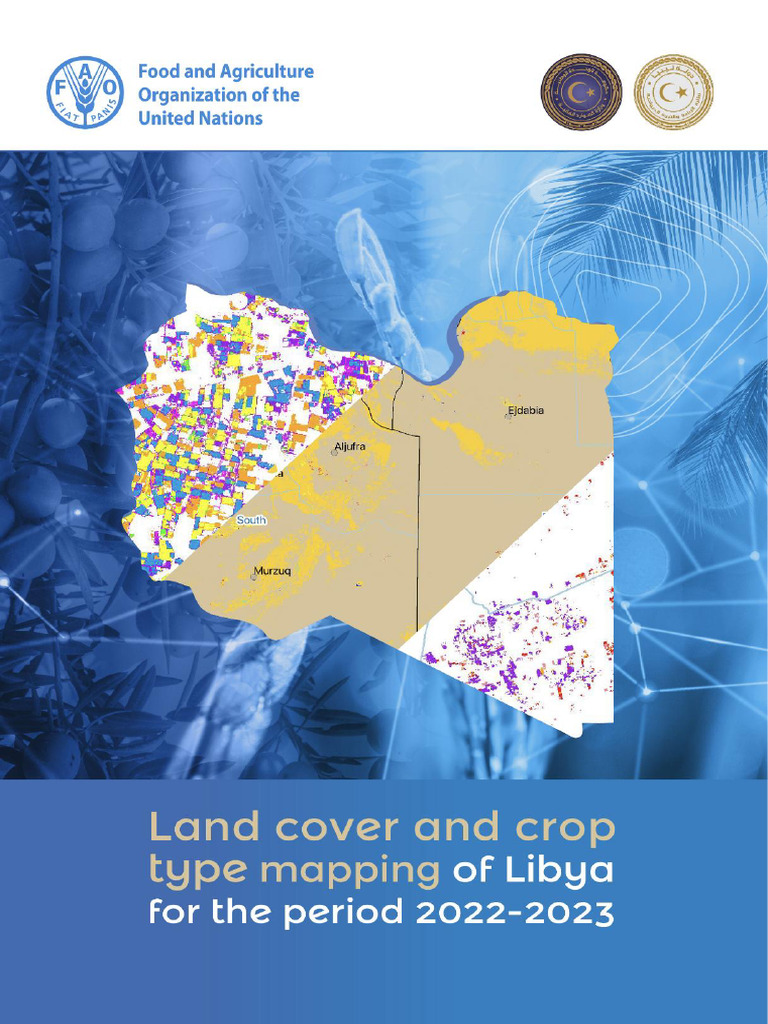 Land Cover and Crop Type Mapping of Libya For The Period 2022-2023 ...
