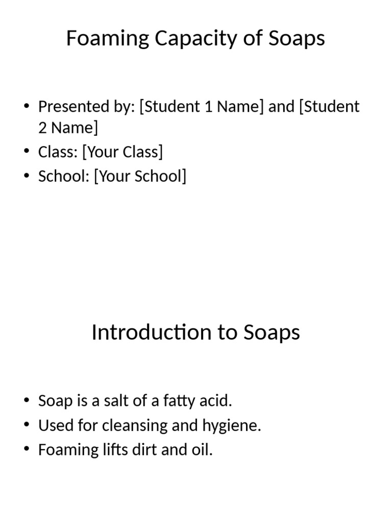 Foaming Capacity of Soaps Presentation | PDF