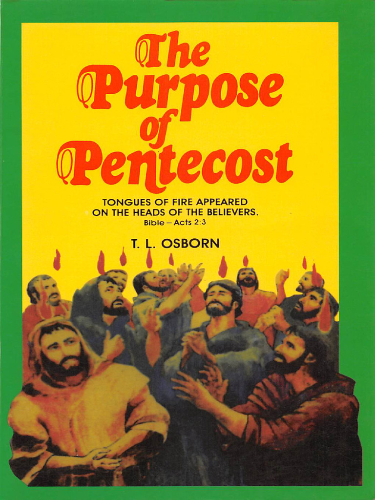 The Purpose of Pentecost by T.L Osborn | PDF