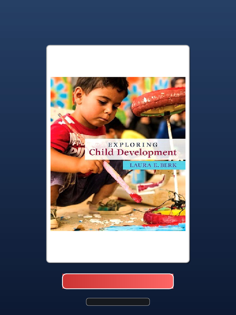 Get Test Bank For Exploring Child Development 1st Edition Berk HQ File ...