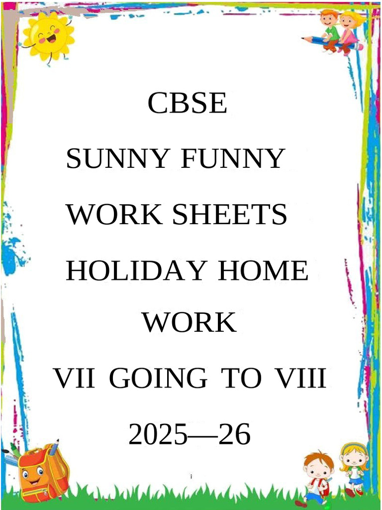 Holiday - 3.cbse Vii Going To Viii Sunny Funny Holiday Home Work ...